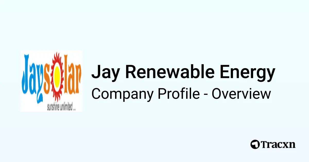 Jay Renewable Energy - 2026 Company Profile, Team, Competitors ...