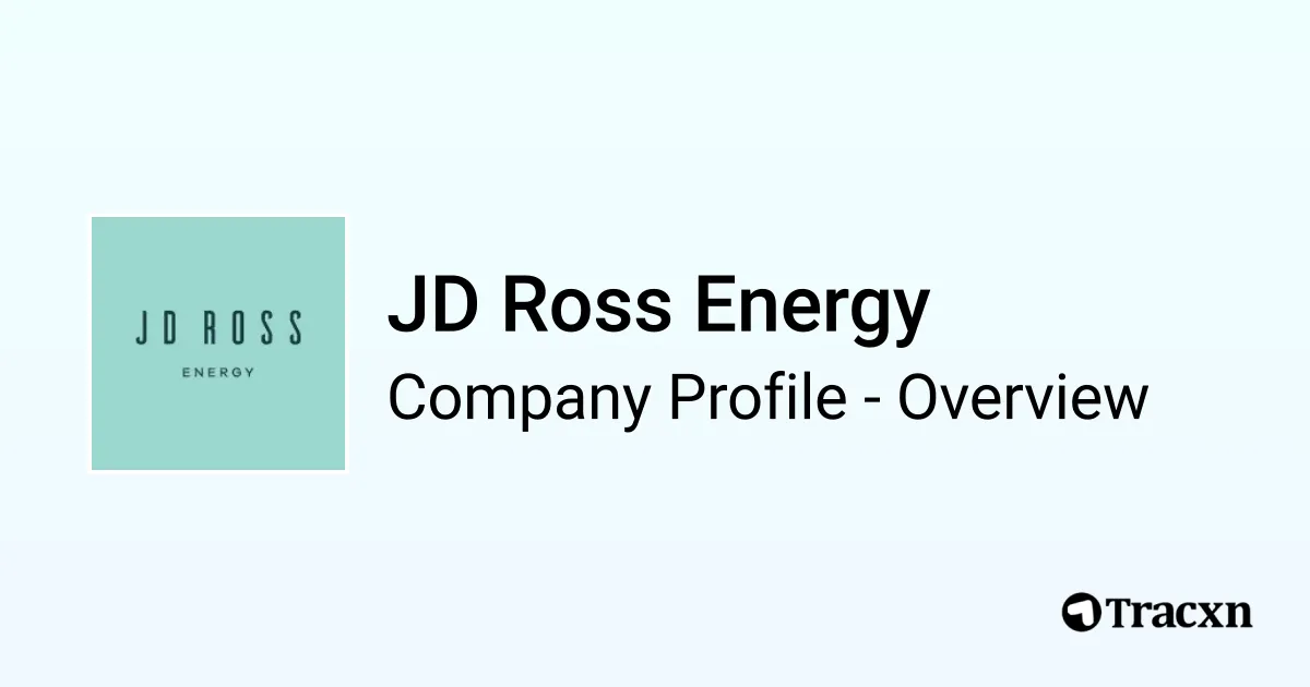 JD Ross Energy - 2026 Company Profile & Competitors - Tracxn