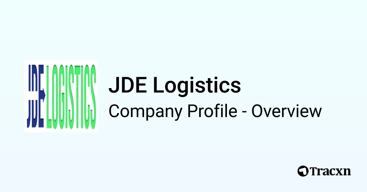 JDE Logistics - 2025 Company Profile & Competitors - Tracxn