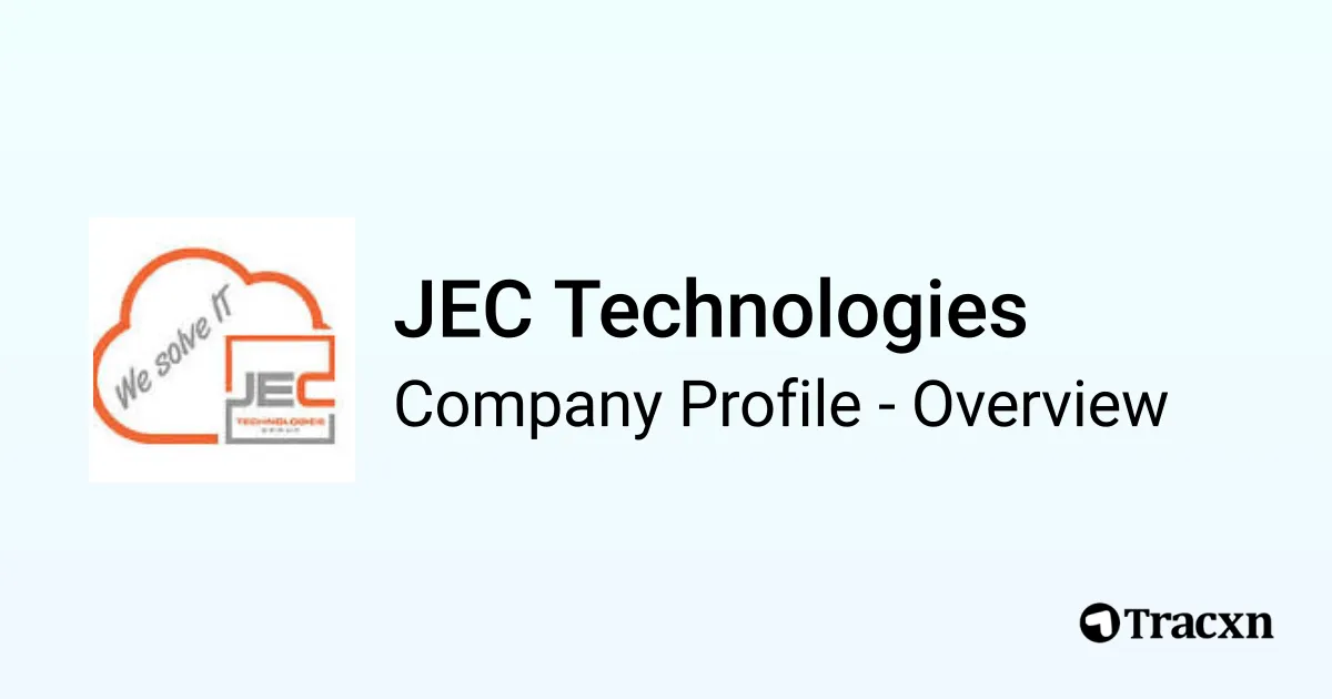 JEC Technologies - 2025 Company Profile & Competitors - Tracxn