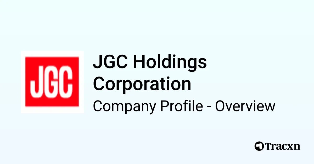 JGC Holdings Corporation - 2025 Company Profile & Competitors - Tracxn