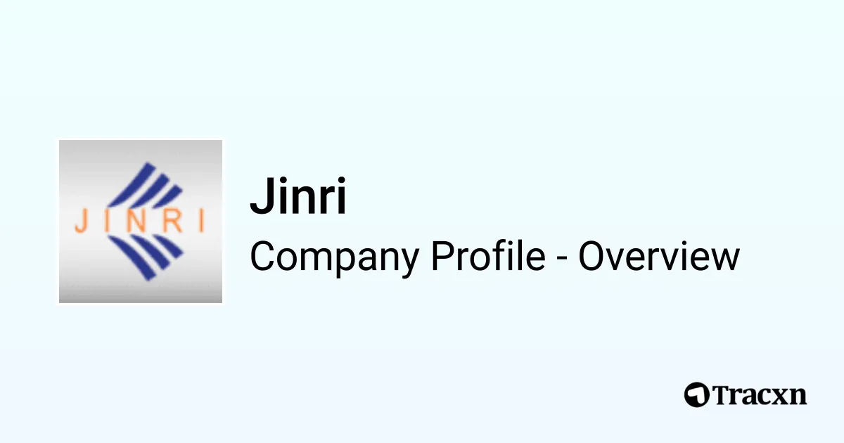 Jinri - 2025 Company Profile & Competitors - Tracxn