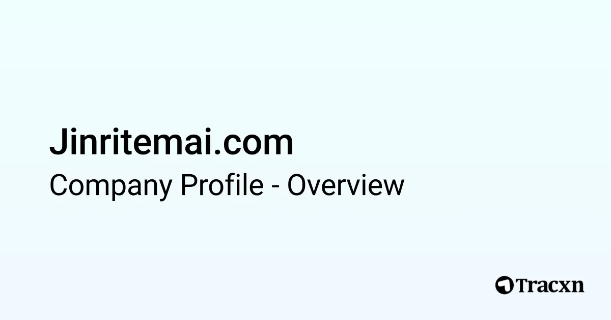 Jinritemai.com - 2025 Company Profile & Competitors - Tracxn