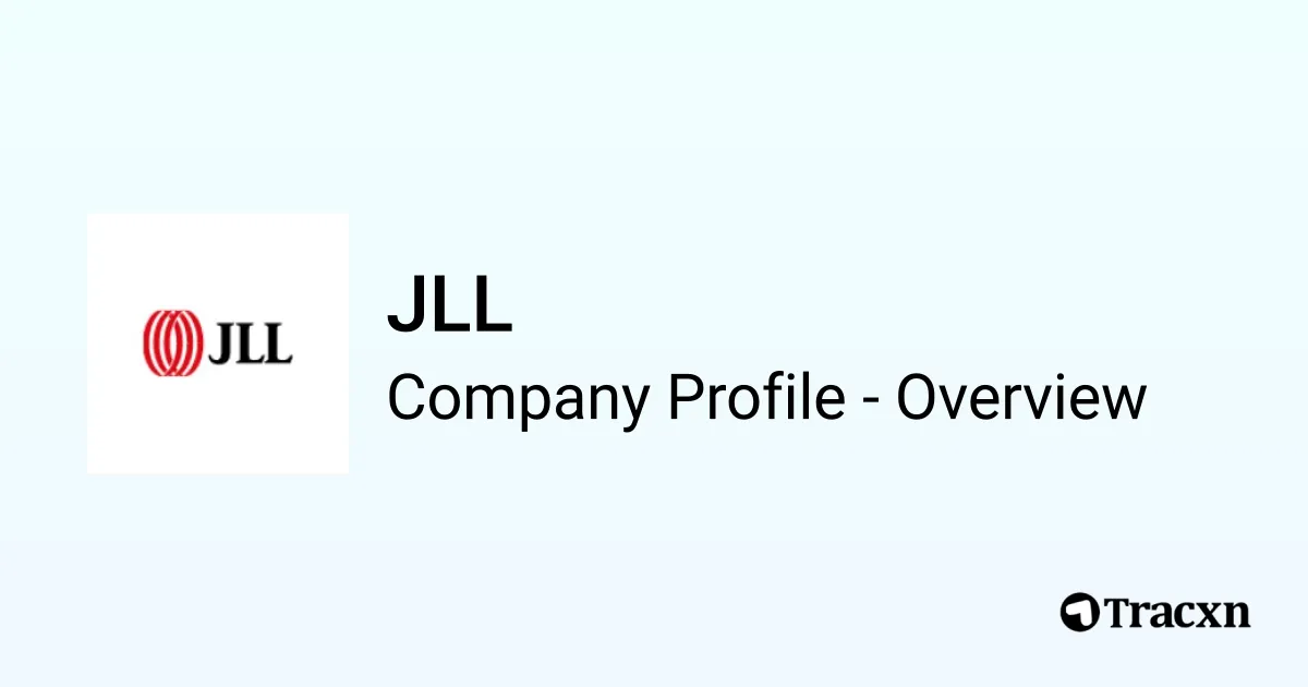 JLL - 2025 Company Profile, Team, Funding, Competitors & Financials ...