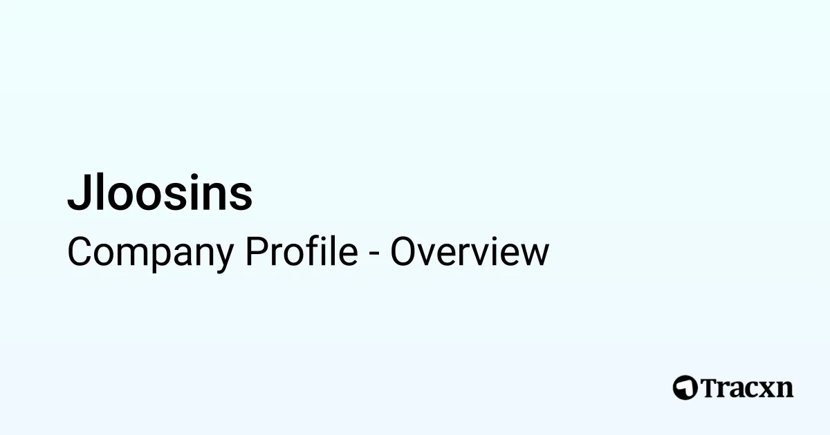 Jloosins - 2025 Company Profile - Tracxn