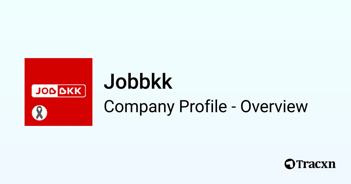 Jobbkk - 2026 Company Profile, Competitors & Financials - Tracxn