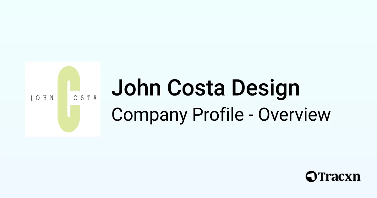 John Costa Design - 2025 Company Profile & Competitors - Tracxn