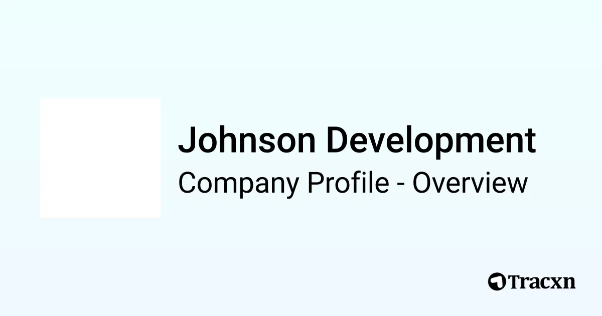 Johnson Development - 2025 Company Profile, Team & Competitors - Tracxn