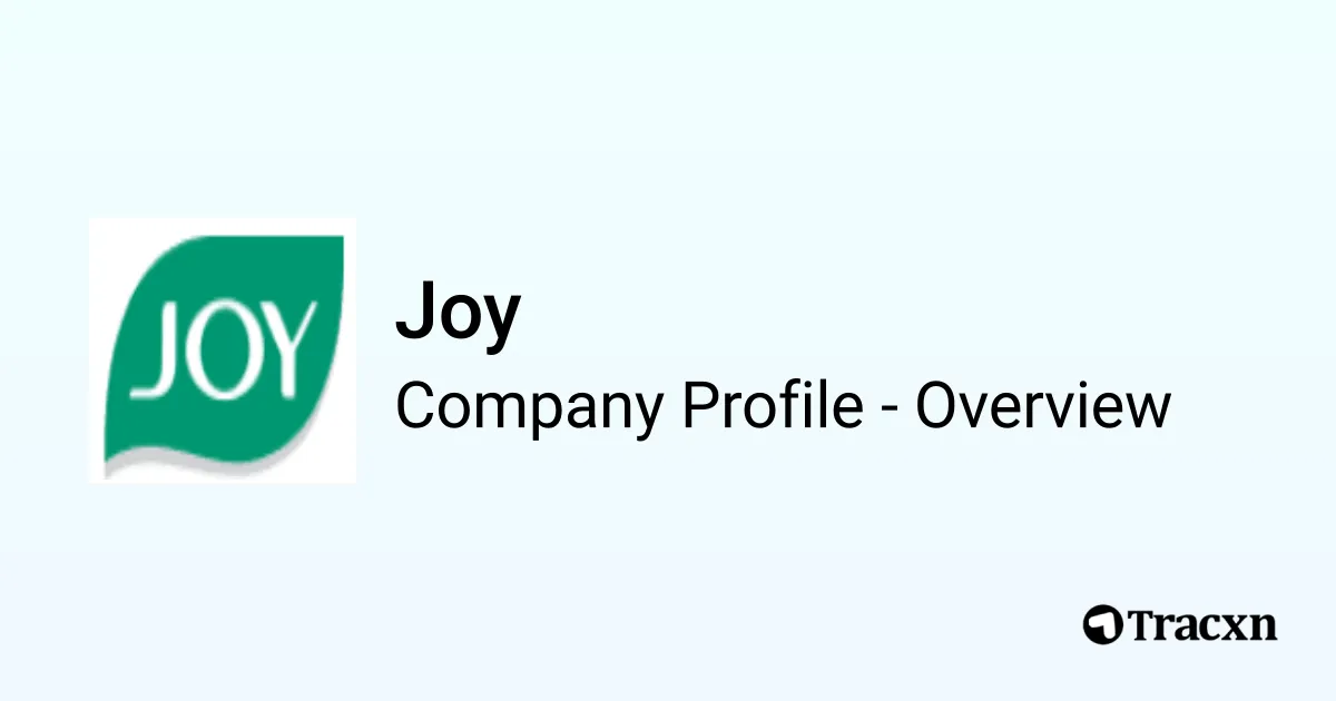 Joy - 2026 Company Profile, Team, Funding, Competitors & Financials ...