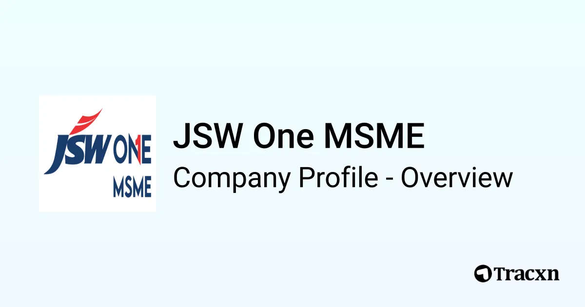 JSW One MSME - 2025 Company Profile, Team, Funding, Competitors & Financials - Tracxn