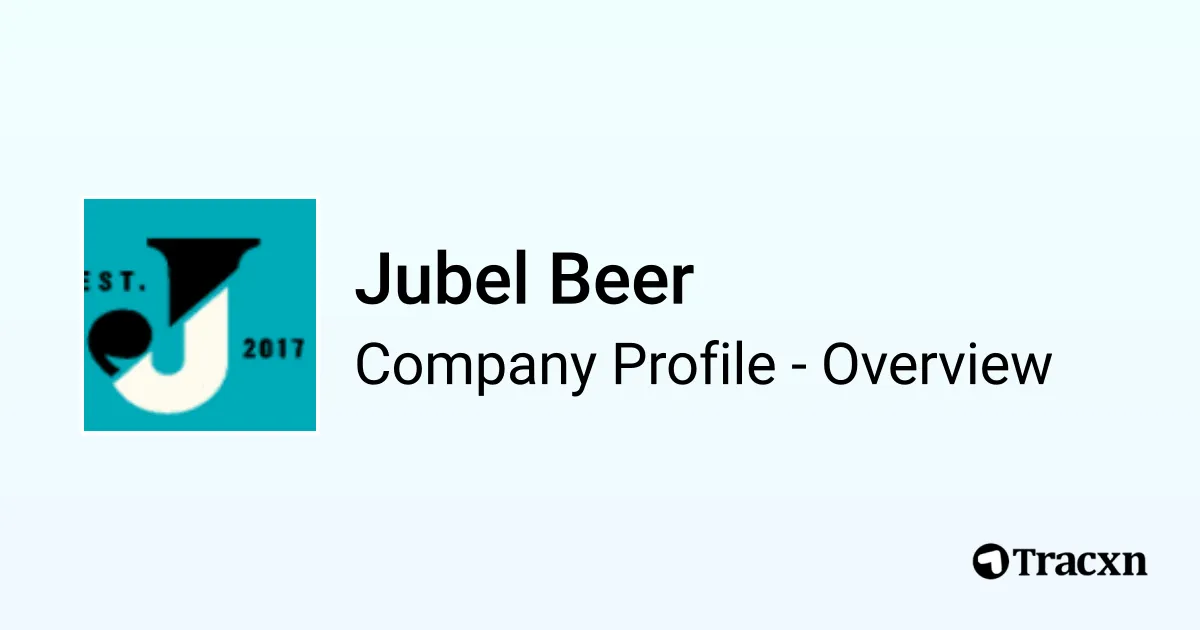 Jubel Beer - 2026 Company Profile, Team, Funding, Competitors ...