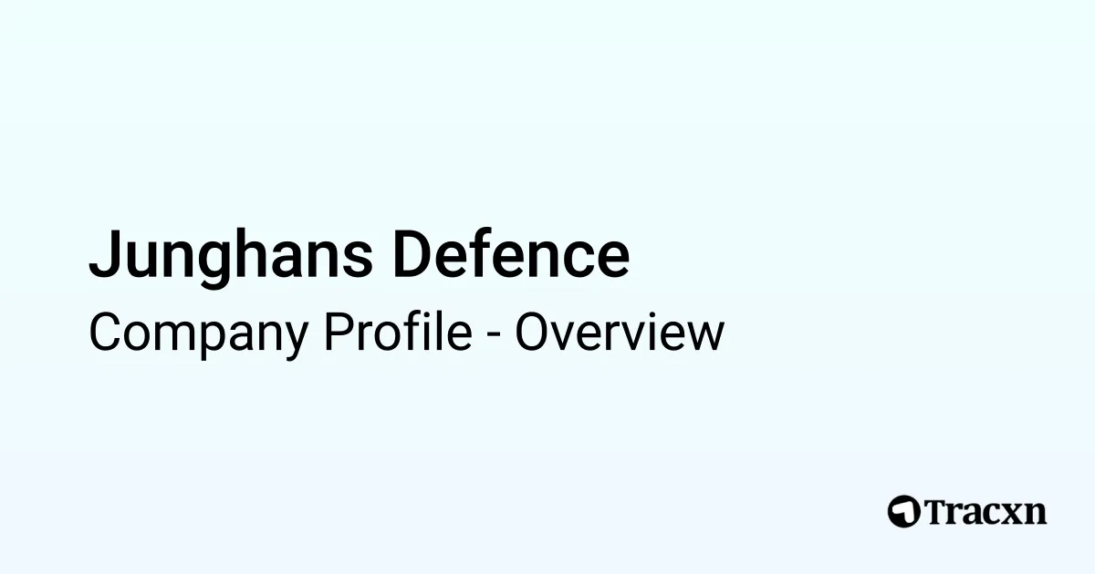 Junghans Defence - 2025 Company Profile & Competitors - Tracxn
