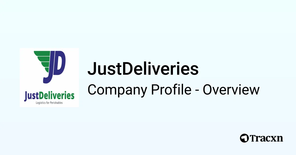 JustDeliveries - 2025 Company Profile, Team, Funding, Competitors & Financials - Tracxn