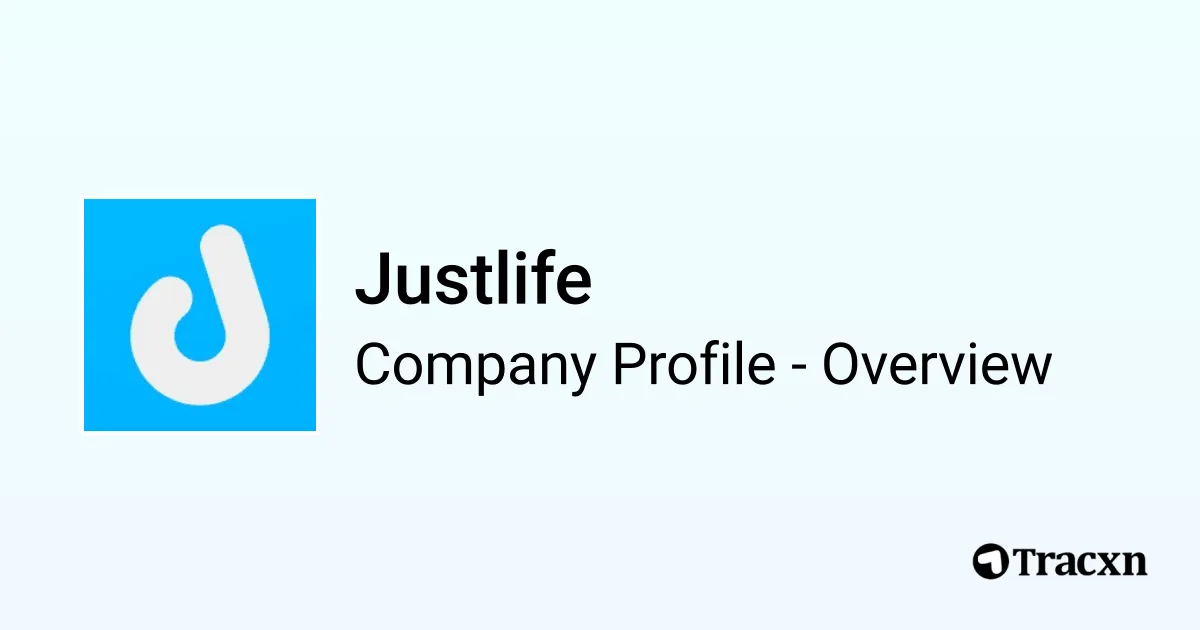 Justlife - 2026 Company Profile, Team, Funding & Competitors - Tracxn