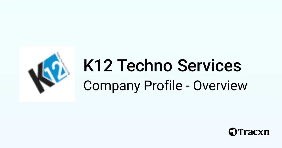 K12 Techno Services - 2026 Company Profile, Team, Funding, Competitors ...