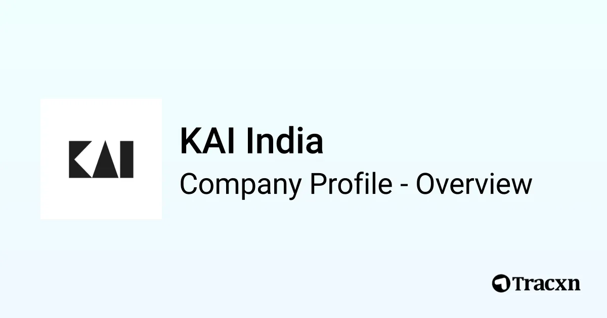 KAI India - 2026 Company Profile & Competitors - Tracxn