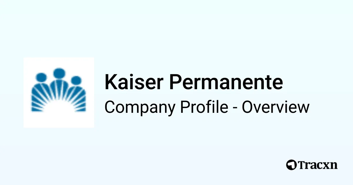 Kaiser Permanente - 2026 Company Profile, Team, Funding & Competitors ...