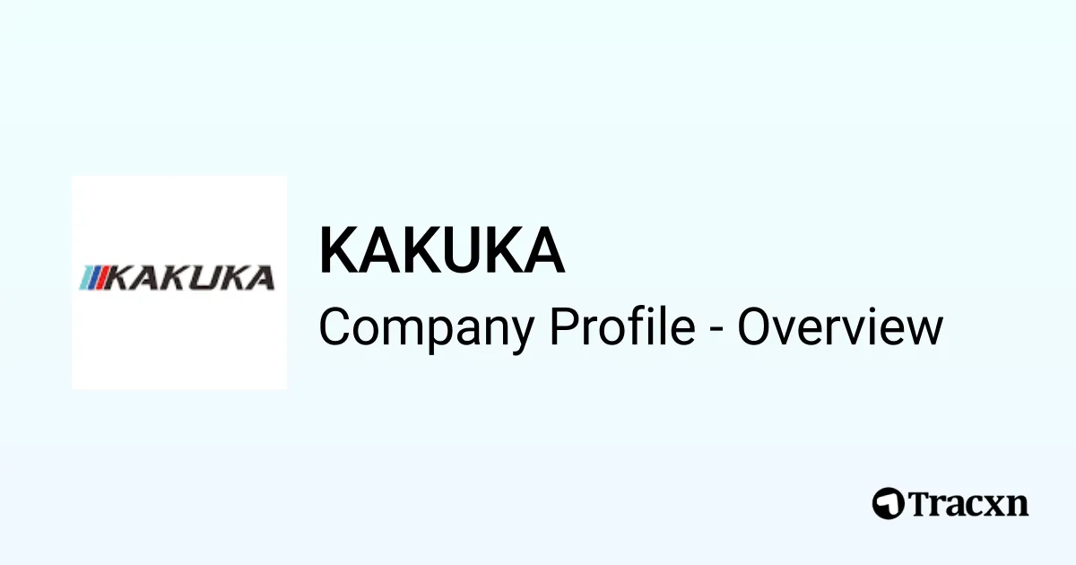 KAKUKA - 2025 Company Profile, Team & Competitors - Tracxn