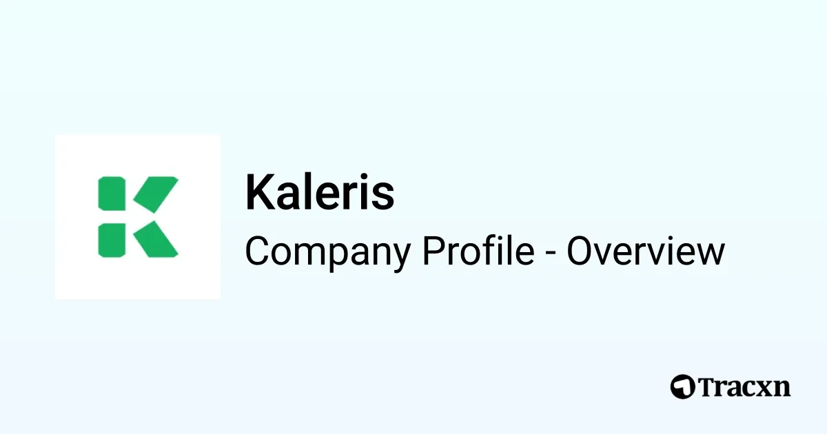 Kaleris - 2026 Company Profile, Team, Funding & Competitors - Tracxn
