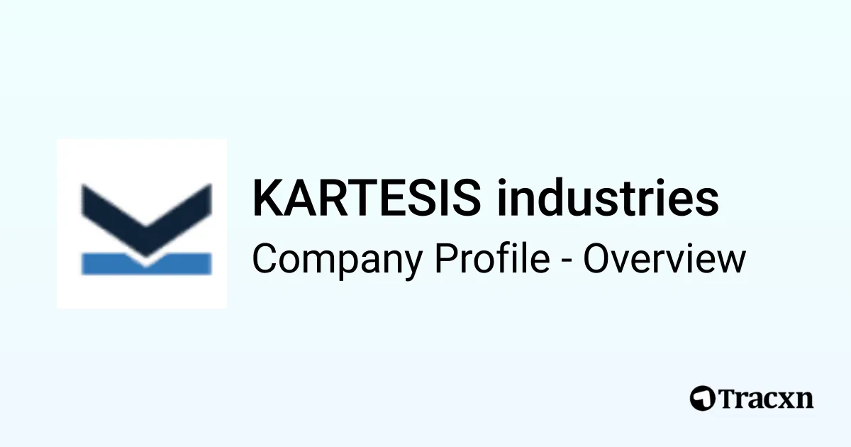 KARTESIS industries - 2026 Company Profile, Funding & Competitors - Tracxn