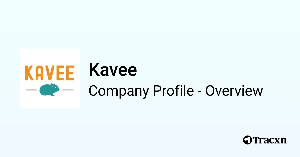 Kavee - 2025 Company Profile & Competitors - Tracxn