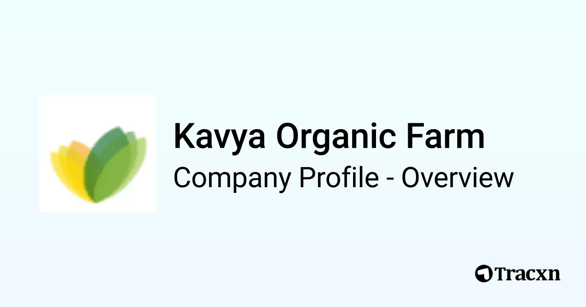 Kavya Organic Farm - 2025 Company Profile & Team - Tracxn