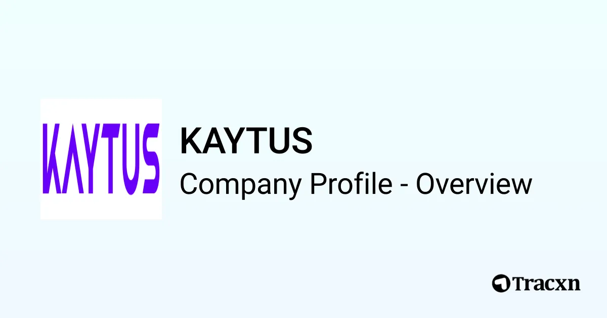 KAYTUS - 2025 Company Profile & Competitors - Tracxn