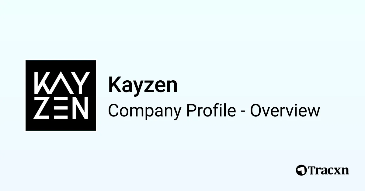 Kayzen - 2026 Company Profile, Team, Funding, Competitors & Financials ...