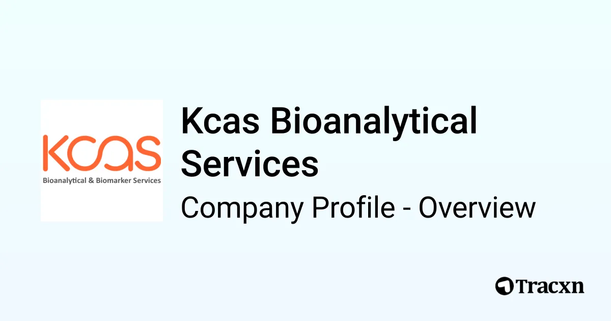 Kcas Bioanalytical Services - 2026 Company Profile & Competitors - Tracxn