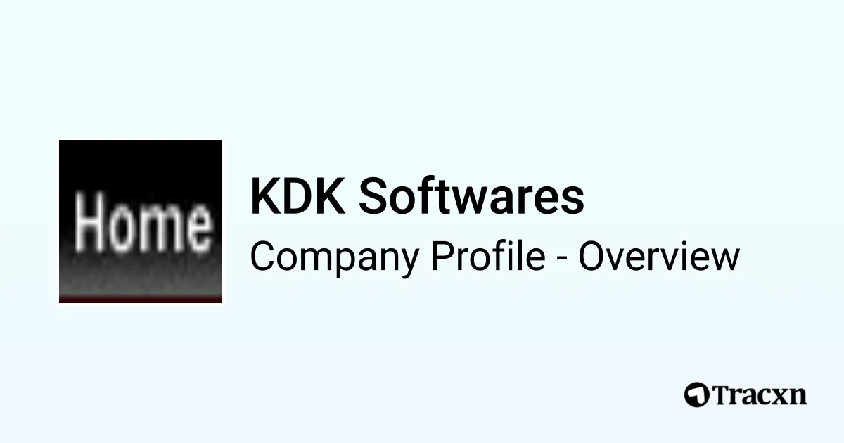KDK Softwares - 2025 Company Profile, Team, Competitors & Financials - Tracxn