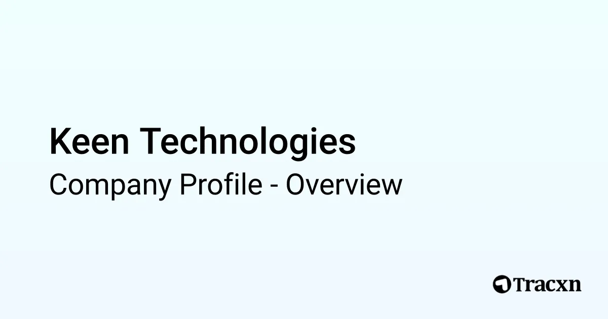Keen Technologies - 2025 Company Profile, Team, Funding & Competitors - Tracxn