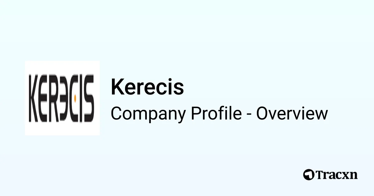Kerecis - 2025 Company Profile, Team, Funding & Competitors - Tracxn