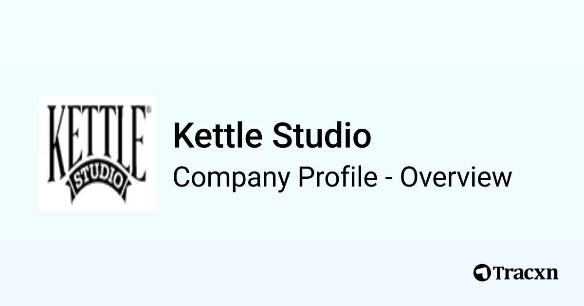 Kettle Studio - 2025 Company Profile, Team, Competitors & Financials ...