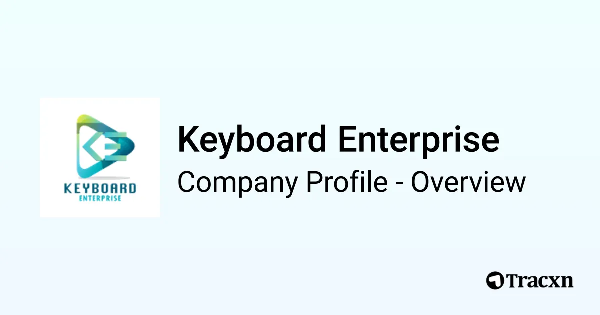 Keyboard Enterprise - 2025 Company Profile - Tracxn