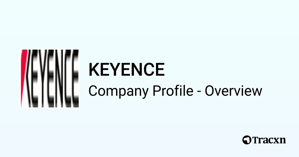 KEYENCE - 2025 Company Profile & Competitors - Tracxn