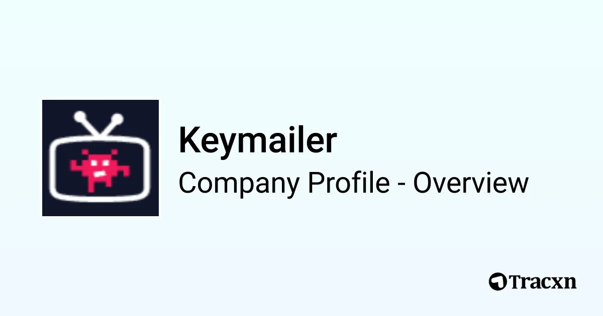 Keymailer - 2026 Company Profile, Team, Funding, Competitors ...
