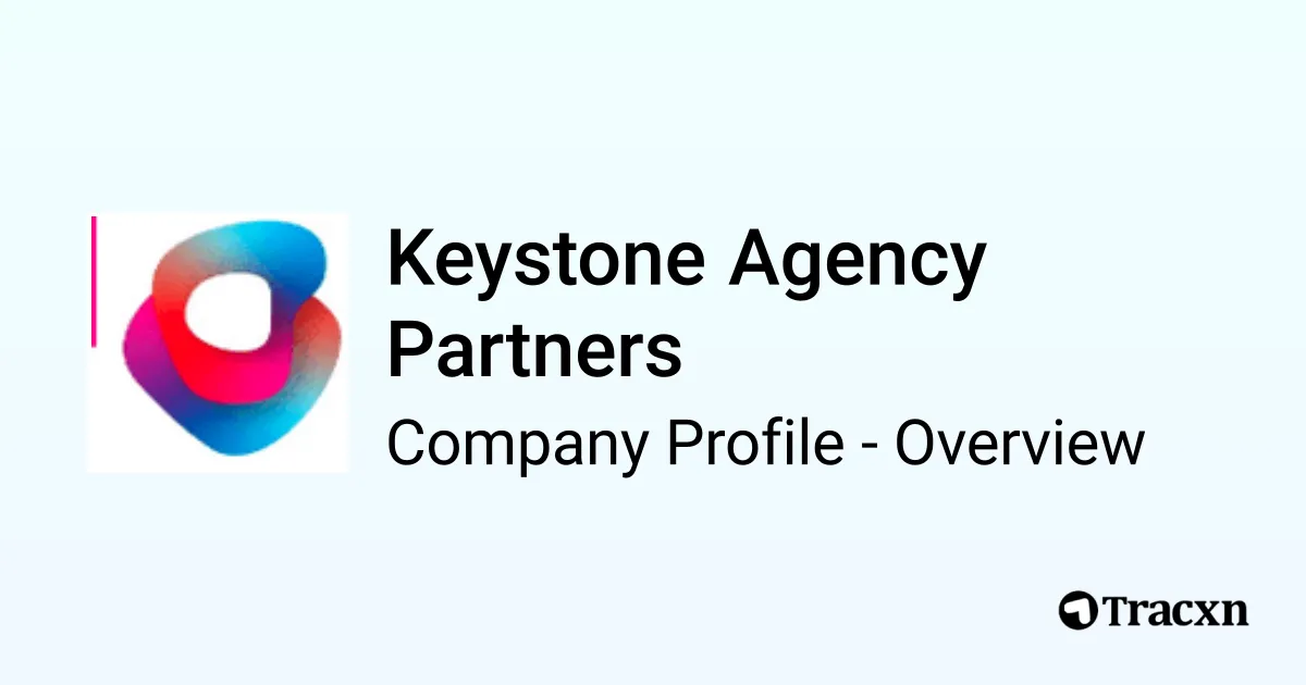 Keystone Agency Partners - 2026 Company Profile, Funding & Competitors ...