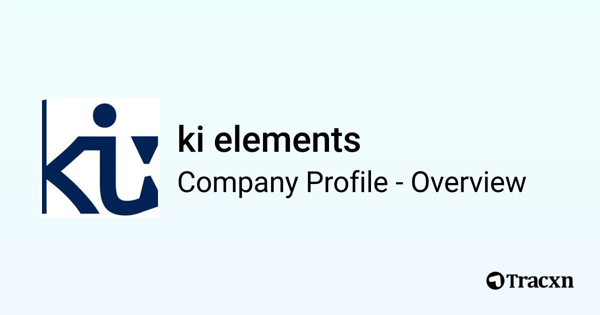 ki elements - 2025 Company Profile, Funding, Competitors & Financials - Tracxn