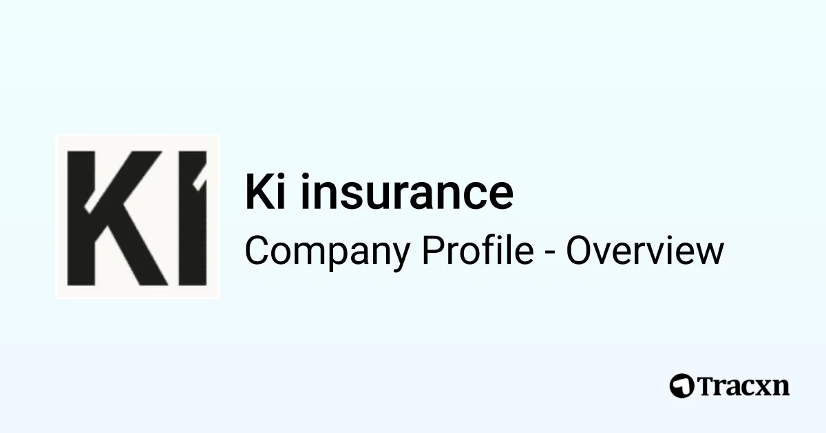 Ki insurance - 2025 Company Profile, Team, Funding, Competitors ...