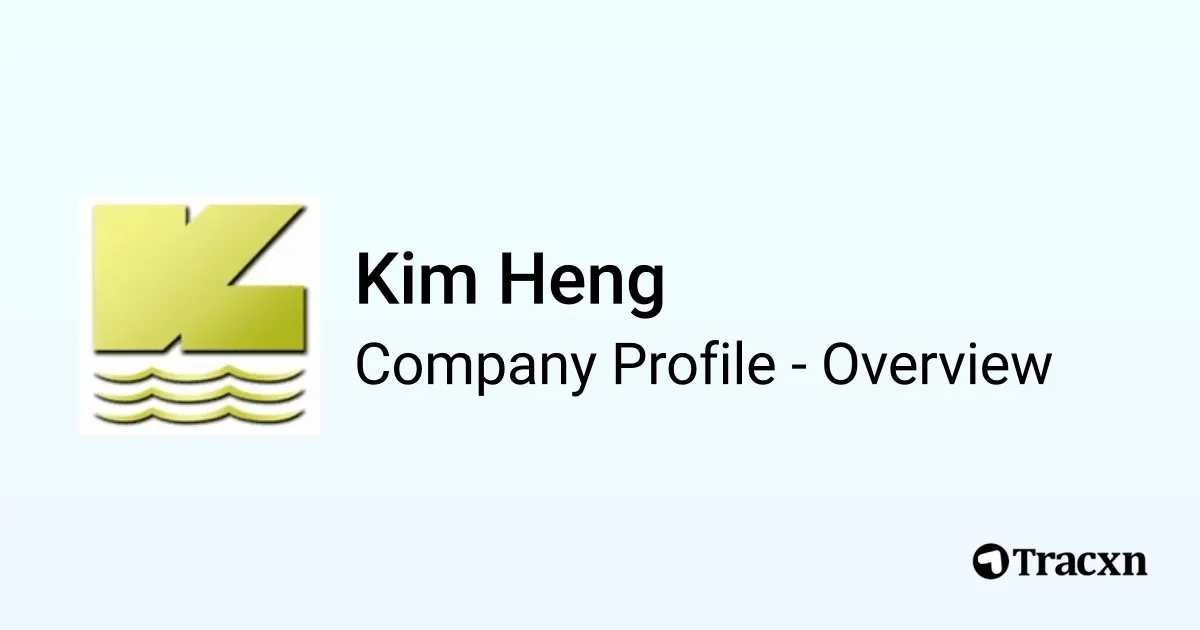 Kim Heng - 2025 Company Profile, Team, Funding, Competitors ...