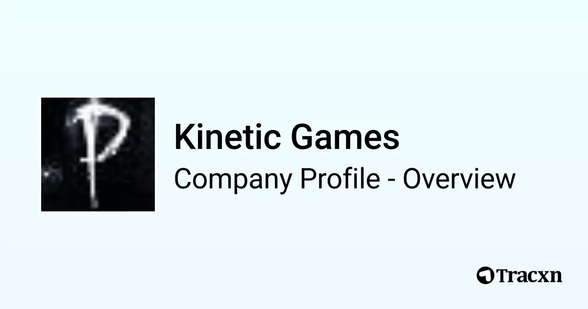 Kinetic Games - 2026 Company Profile, Competitors & Financials - Tracxn