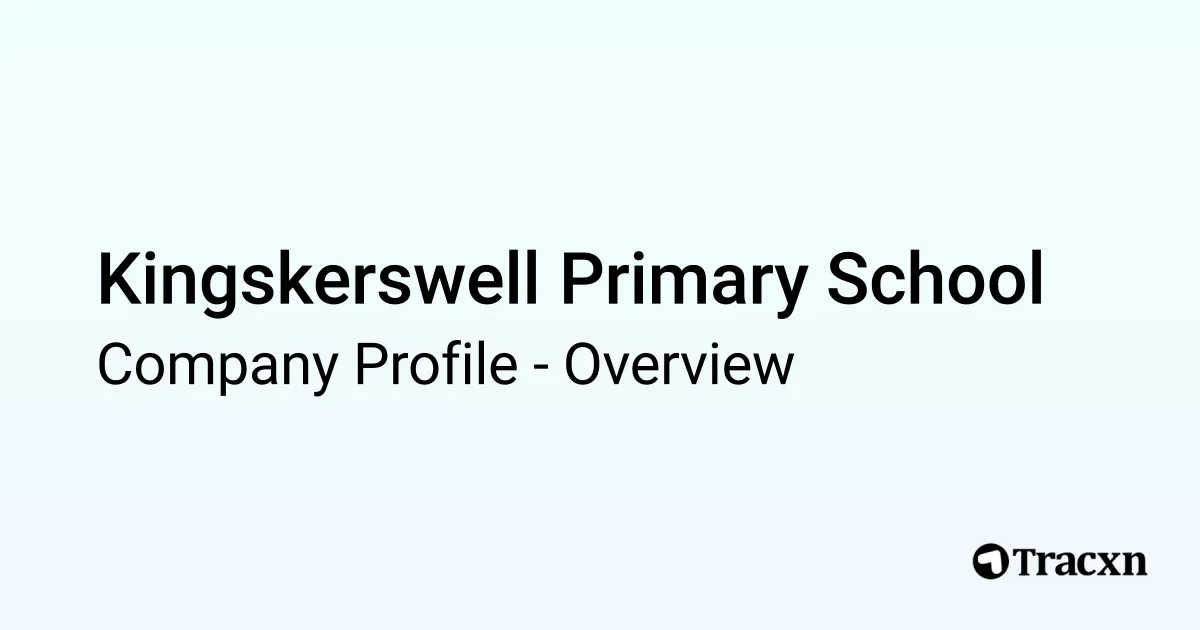 Kingskerswell Primary School - 2025 Company Profile & Competitors - Tracxn