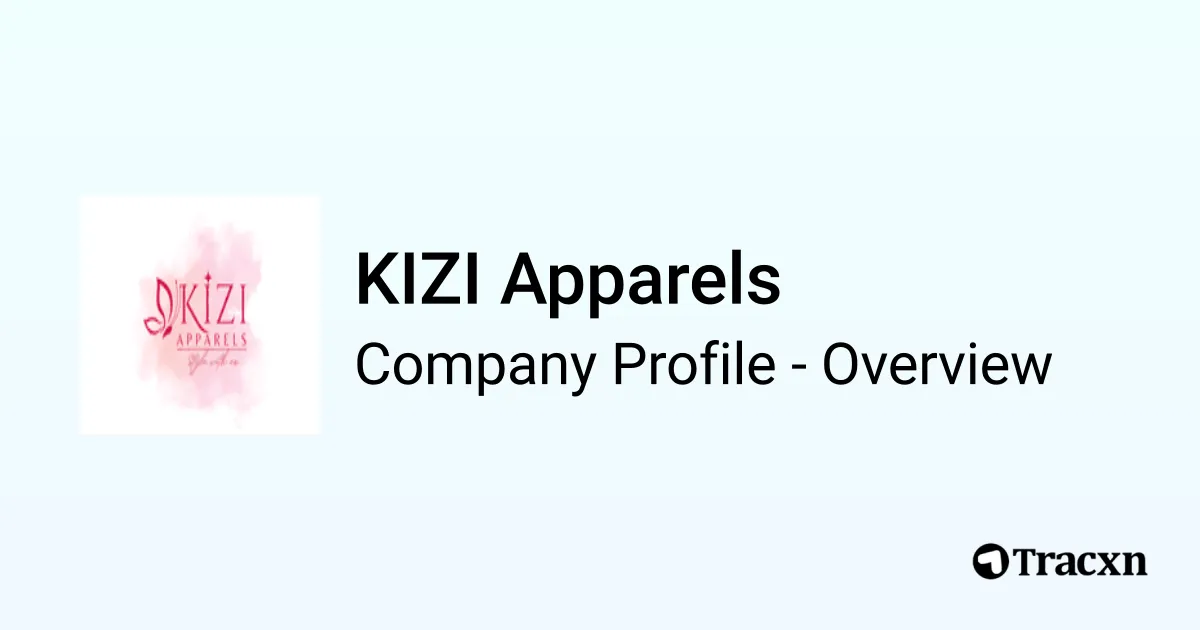 KIZI Apparels - 2025 Company Profile, Team & Competitors - Tracxn