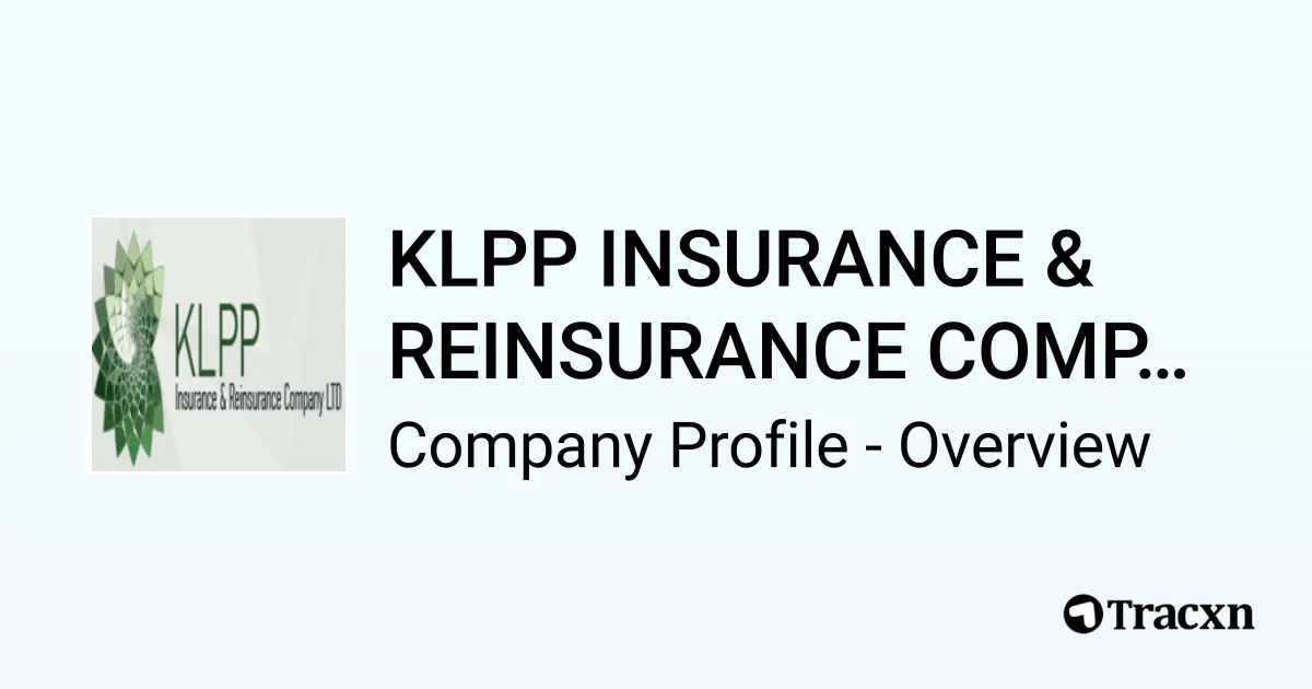 KLPP INSURANCE & REINSURANCE COMPANY - 2025 Company Profile ...