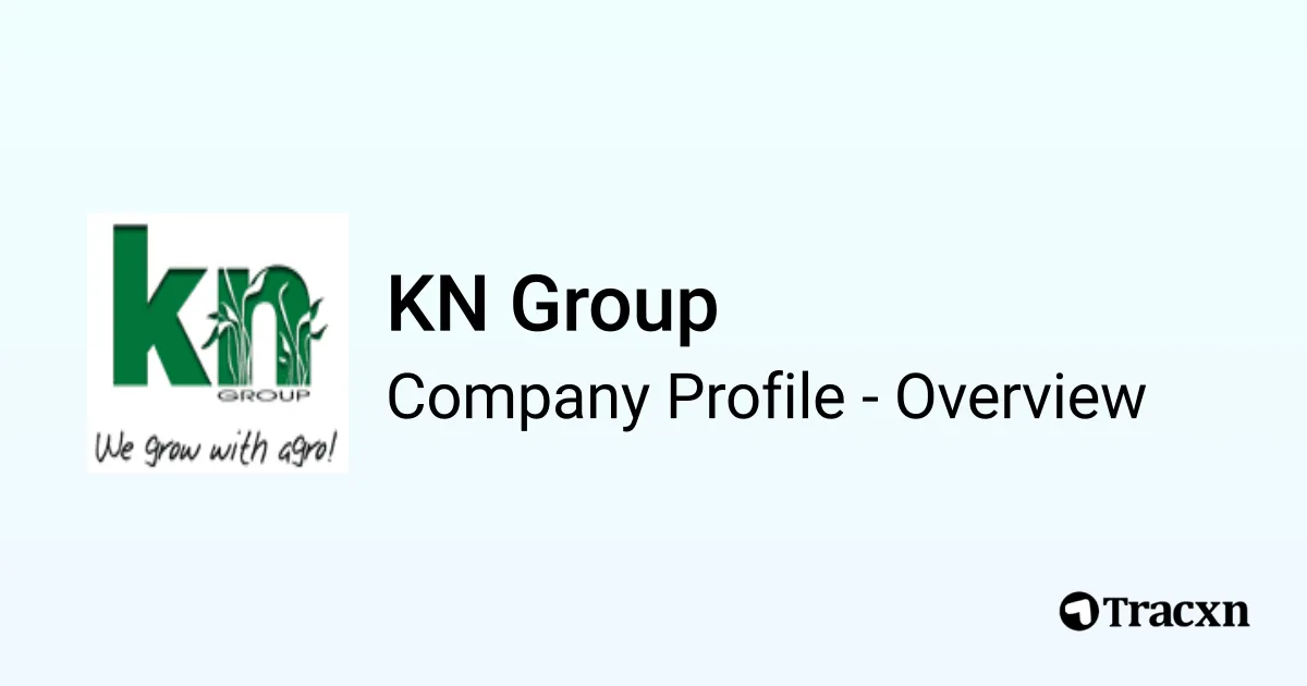 KN Group - 2025 Company Profile, Team, Competitors & Financials - Tracxn