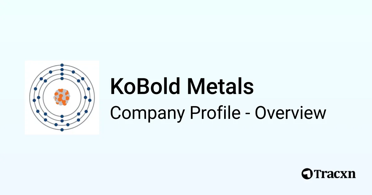 KoBold Metals - 2026 Company Profile, Team, Funding & Competitors - Tracxn