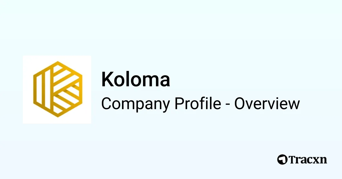 Koloma - 2025 Company Profile, Team, Funding & Competitors - Tracxn