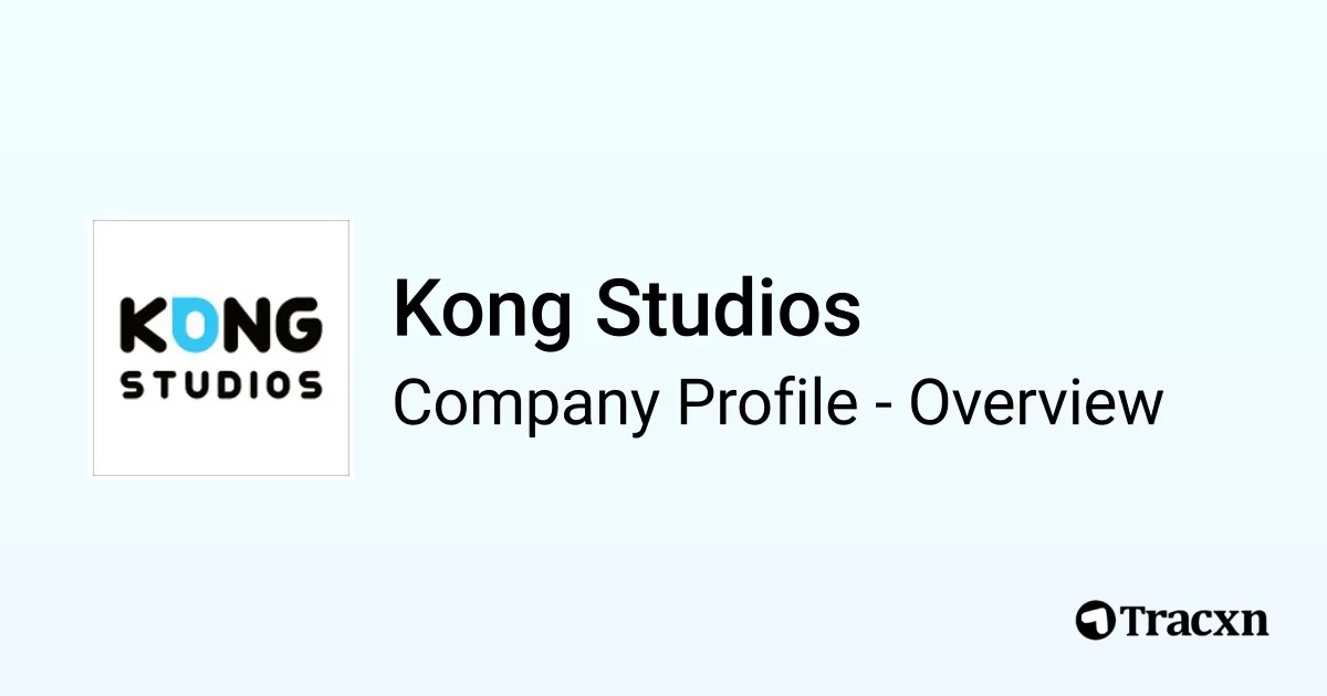 Kong Studios - 2025 Company Profile, Team, Funding & Competitors - Tracxn