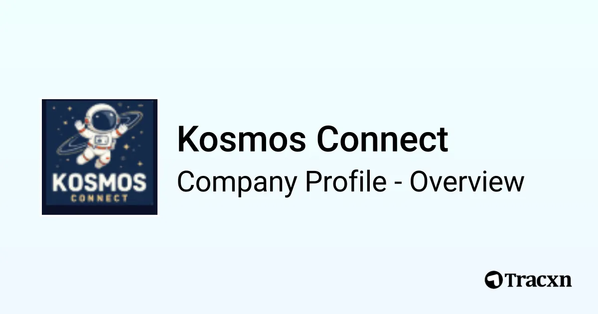 Kosmos Connect - 2025 Company Profile, Team & Competitors - Tracxn