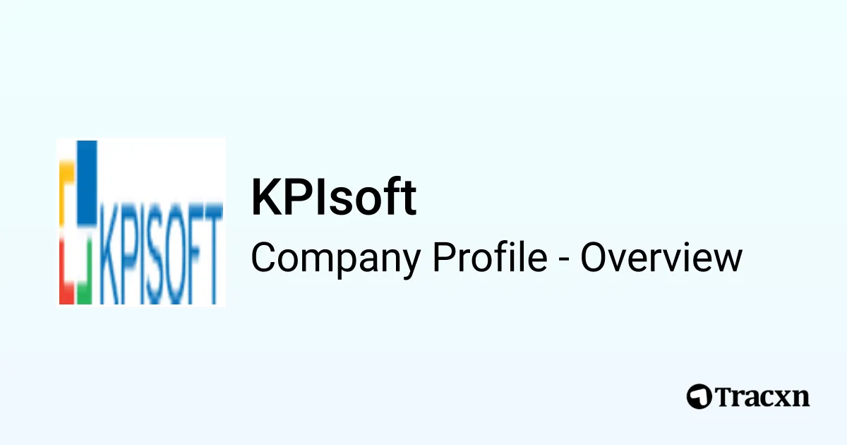 KPIsoft - 2025 Company Profile, Team, Funding & Competitors - Tracxn